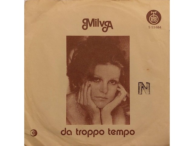 Milva – Da Troppo Tempo 	 Vinyl, 7`, 45 RPM