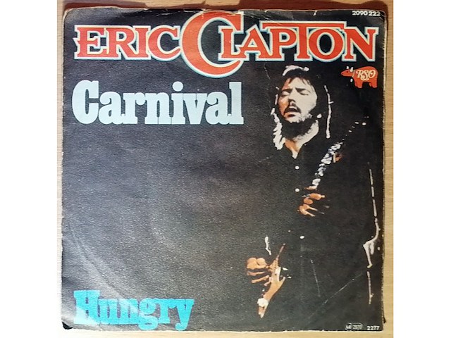 SP ERIC CLAPTON - Carnival / Hungry (1977) 1. press, VG