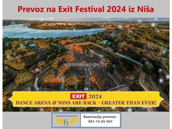Prevoz na Exit Festival 2024 10-14 jula 2024 iz Niša