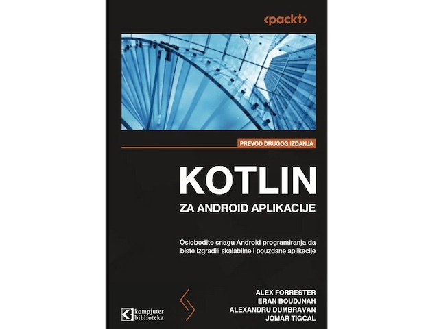 Alex Forrester - Kotlin za Android aplikacije