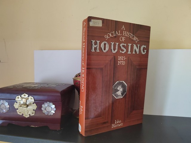 A social history of housing, 1815-1970