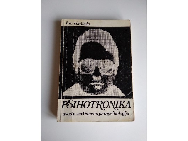 PSIHOTRONIKA - Ž. M. Slavinski