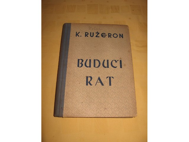 Budući rat - Ružeron