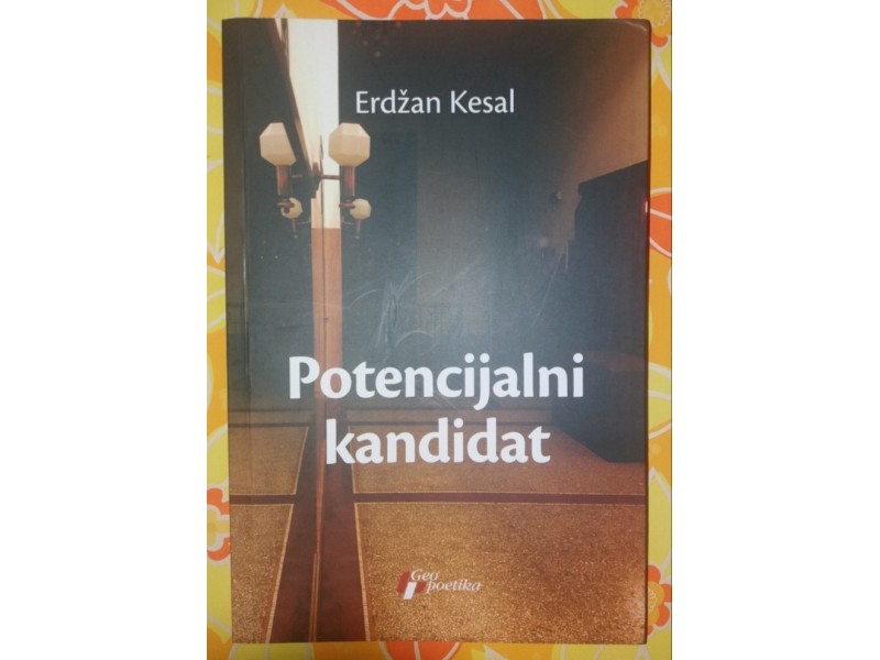 Potencijalni kandidat - Erdzan Kesal