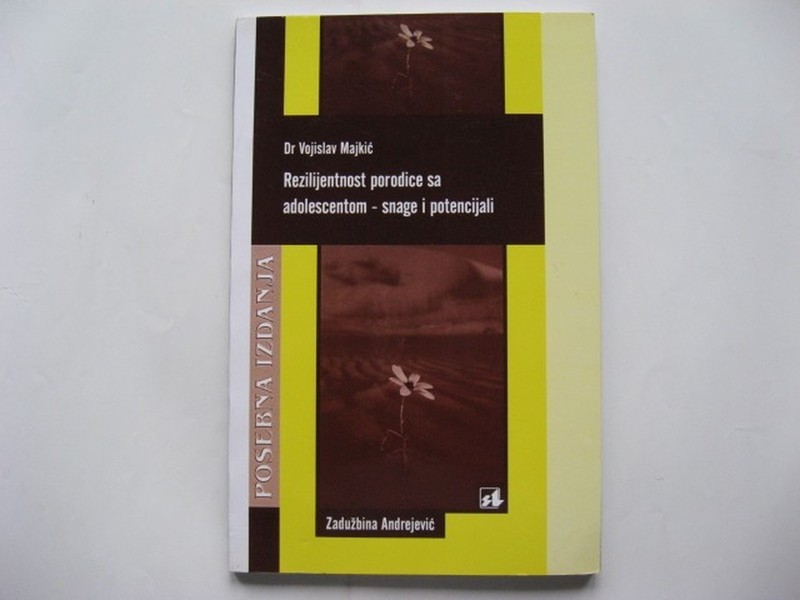 Rezilijentnost porodice sa adolescentom - snage i poten