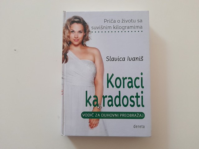 Koraci ka radosti - Slavica Ivaniš