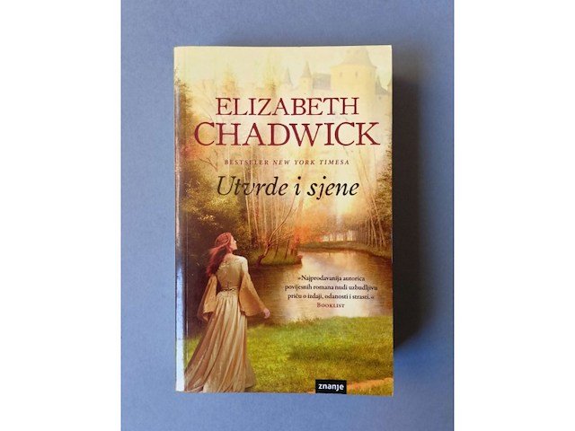 UTVRDE I SJENE - Elizabeth Chadwick