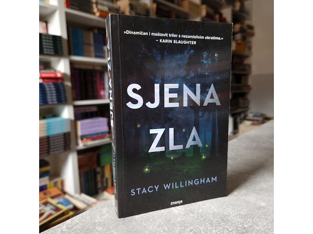 Sjena zla - Stacy Willingham