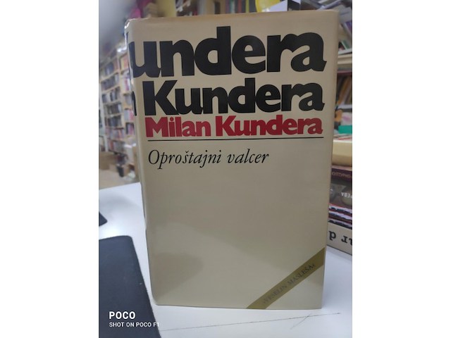 Oproštajni valcer Milan Kundera