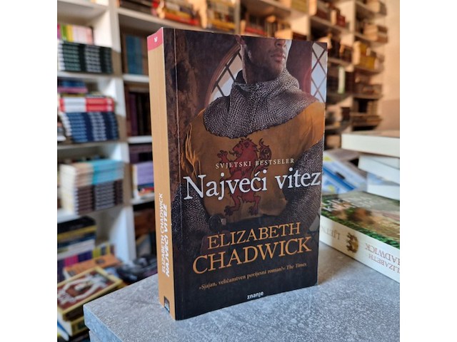 Najveći vitez - Elizabeth Chadwick