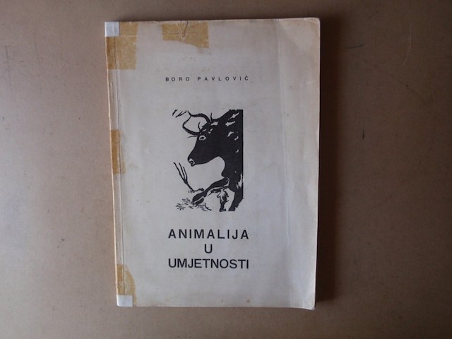 Boro Pavlović - ANIMALIJA U UMJETNOSTI