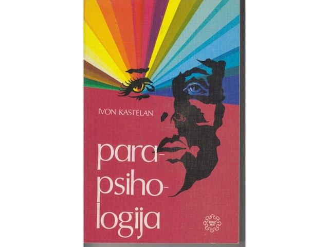 PARAPSIHOLOGIJA / IVON KOSTELAN