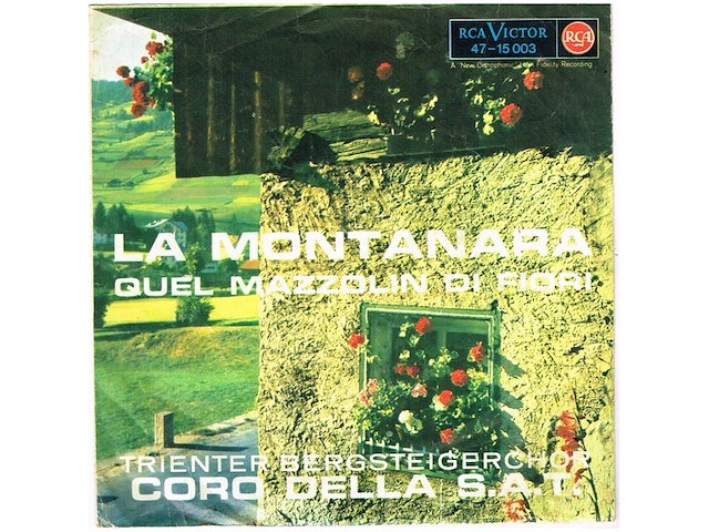 Trienter Bergsteigerchor* – La Montanara Vinyl, 7`, 45