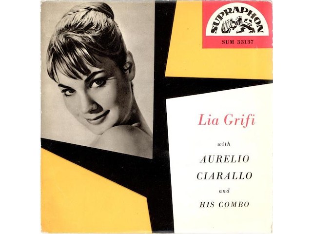 Lia Grifi With Aurelio Ciarallo and His Combo* – E`Vero