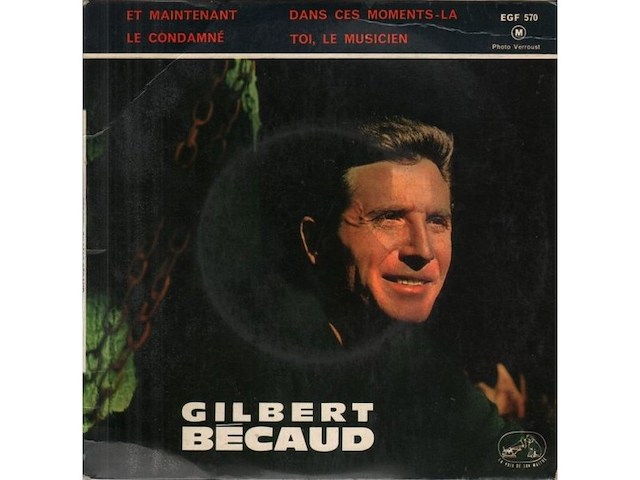 Gilbert Bécaud – Et Maintenant Vinyl, 7`, 45 RPM, EP