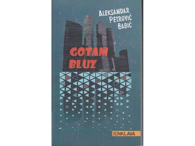 GOTAM BLUZ / ALEKSANDAR PETROVIĆ BABI