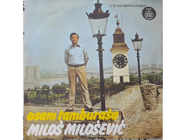 Miloš Milošević - Osam tamburaša