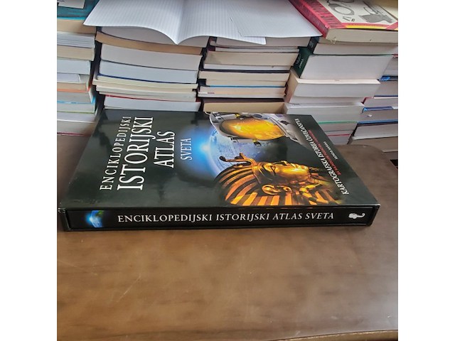 Enciklopedijski istorijski atlas sveta (KAO NOVA)