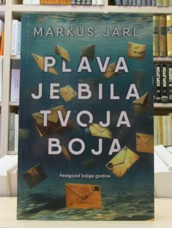 PLAVA JE BILA TVOJA BOJA – MARKUS JARL