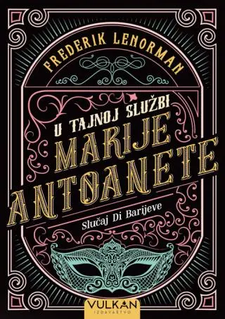 U tajnoj službi Marije Antoanete: Slučaj Di Barijeve