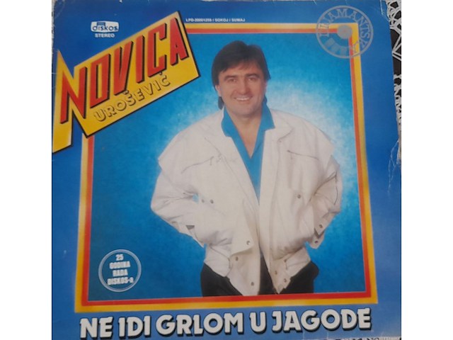 LP Novica Urošević – Ne Idi Grlom U Jagode/Ulicom Glumi