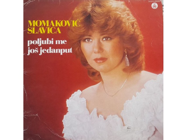 LP - SLAVICA MOMAKOVIĆ - POLJUBI ME JOŠ JEDANPUT