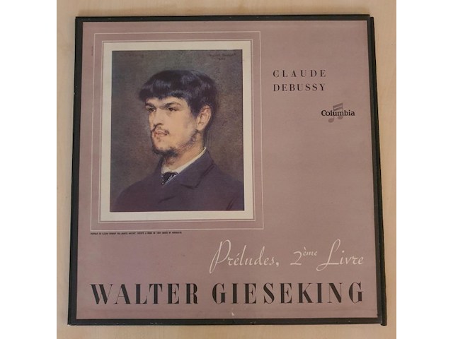 Claude Debussy, Walter Gieseking – Préludes, 2ème Livre