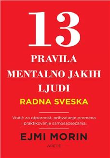 13 pravila mentalno jaki ljudi - radna sveska