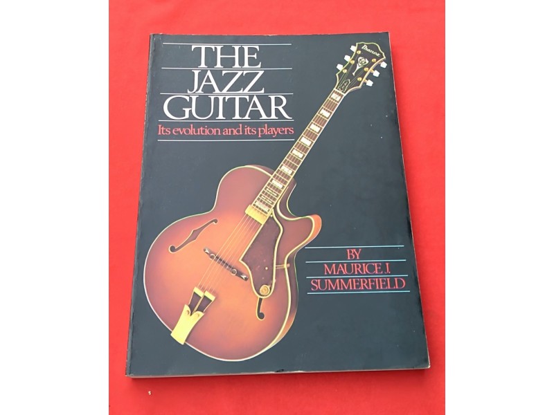 The Jazz Guitar by Maurice Summerfield Retko