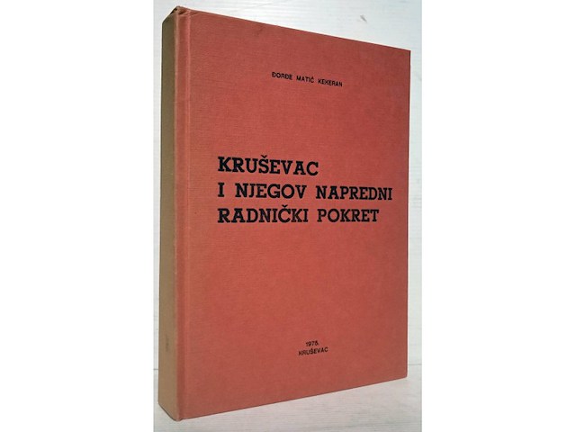 Kruševac i njegov napredni radnički pokret