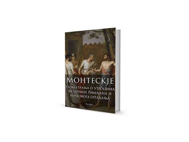 Monteskje - Razmatranja o uzrocima veličine Rimljana
