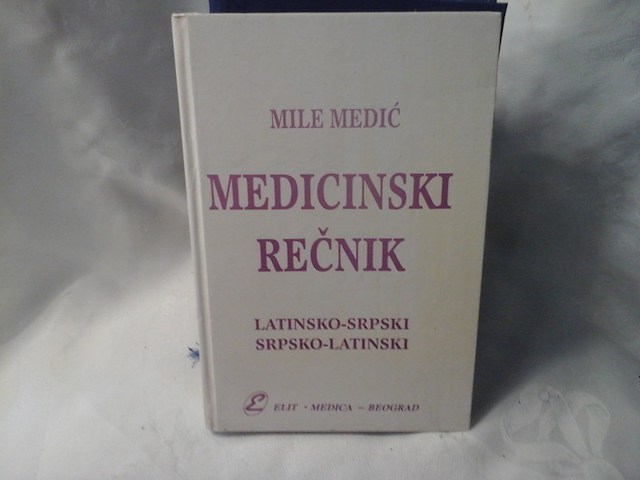 Medicinski rečnik Mile Medić latinsko srpski srpsko lat