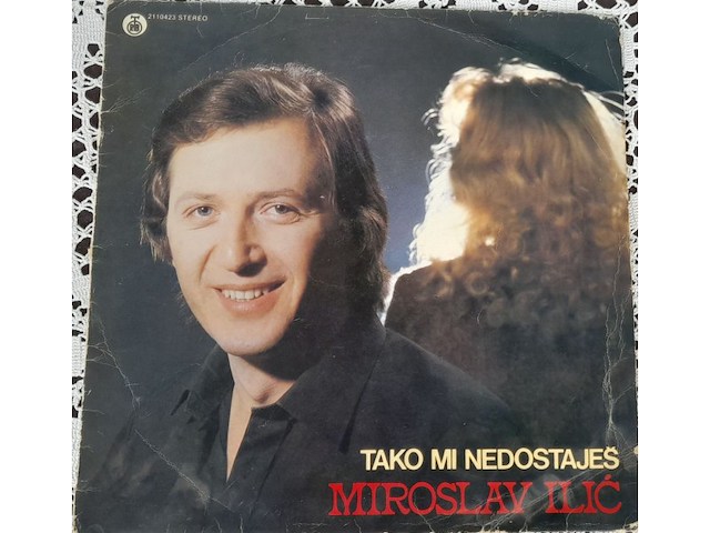 LP Miroslav Ilić – Tako Mi Nedostaješ