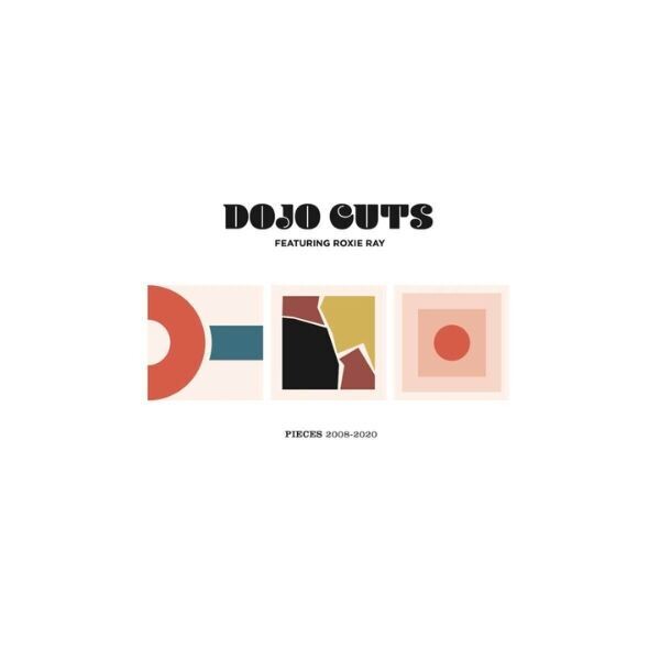 Dojo Cuts – Pieces (Best of Dojo Cuts)