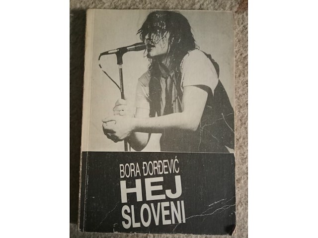 Bora Đorđević - Hej Sloveni