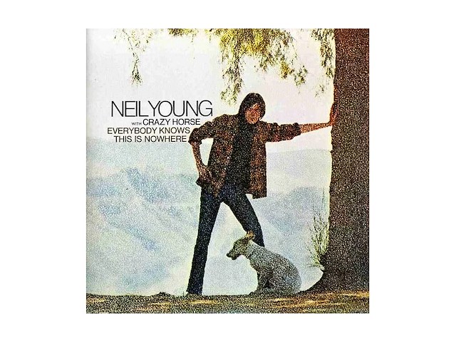 Neil Young - Everybody Knows This Is Nowhere