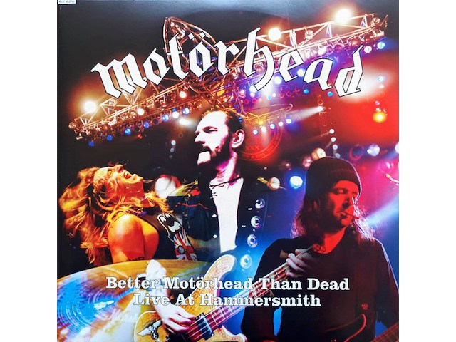 Motorhead - Better Motorhead Than Dead