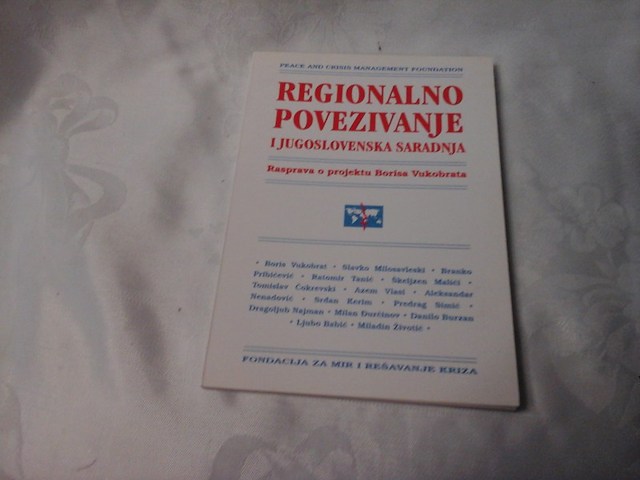 Regionalno povezivanje i jugoslovenska saradnja