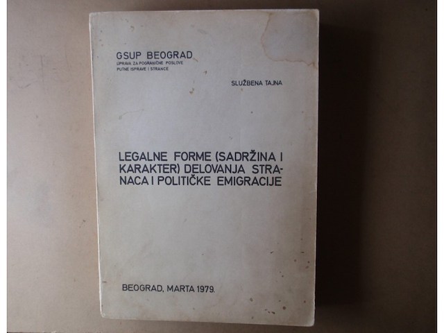 LEGALNE FORME DELOVANJA STRANACA I POLITIČKE EMIGRACIJE