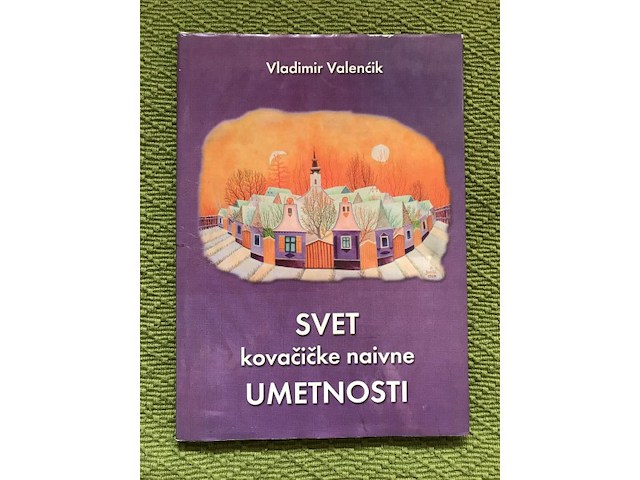 SVET KOVAČIČKE NAIVNE UMETNOSTI