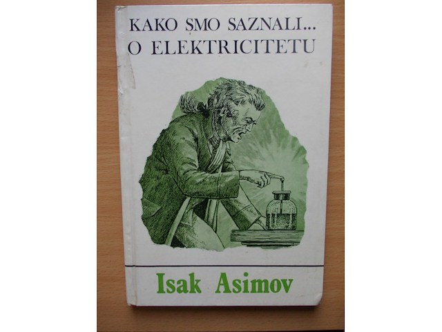 Kako smo saznali o elektricitetu - Isak Asimov