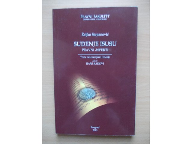 Suđenje Isusu- Željko Stepanović