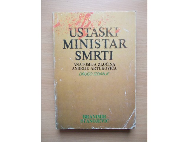 Ustaški ministar smrti - Branimir Stanojević