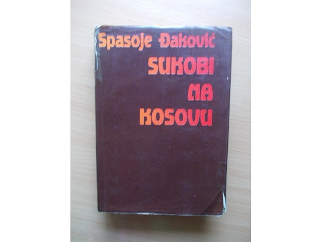 Sukobi na Kosovu - Dr Spasoje Đaković