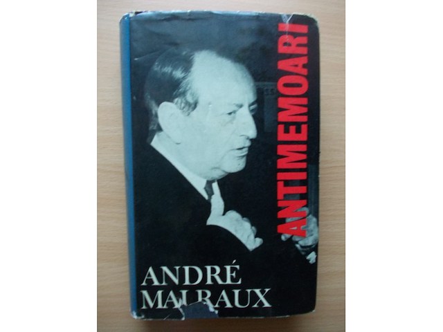 Antimemoari  - Andre Malraux