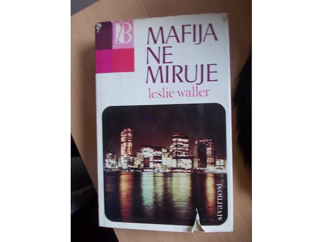 Mafija ne miruje - Leslie Waller