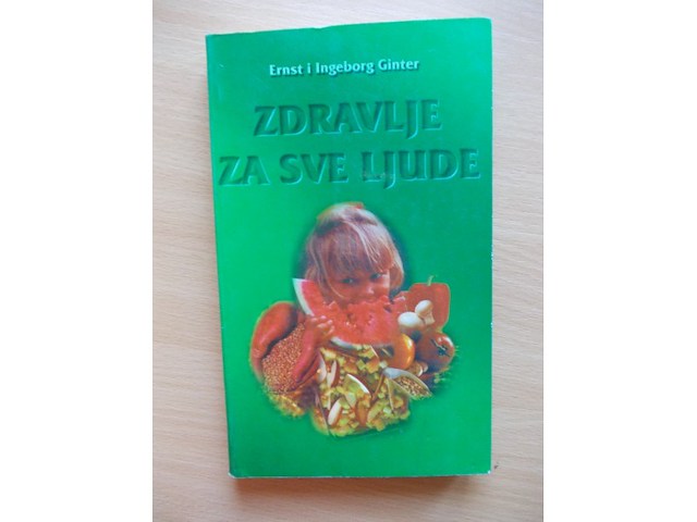 Zdravlje za sve ljude / Zdravlje za tebe - Ernst i Inde