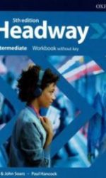 Headway 5th Edition: Intermediate: Workbook Without Key Od Liz And John Soars