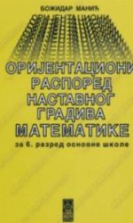 Orijentacioni Raspored Nastavnog Gradiva Matematike, 6. Razred Osnovne Škole Od Božidar Manić