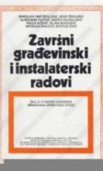 Završni Građevinski I Instalaterski Radovi 1 Od B. Simić-Šekularac, N. Šekularac, S. Filipović, B. Milosavljević, R. Božović